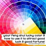 your feng shui lucky color & how to use it to attract good luck & good ...