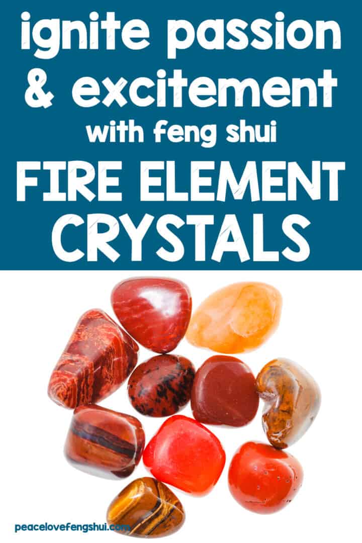 Feng Shui Fire Element Crystals for Activating Passion!