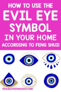 Feng Shui Evil Eye (Placement, Meaning, & How to Use It!)