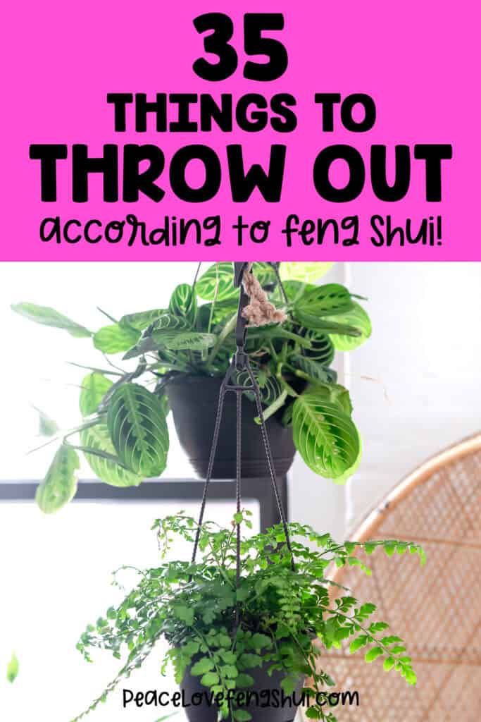 35 Things You Need to Throw Out (According to Feng Shui!)